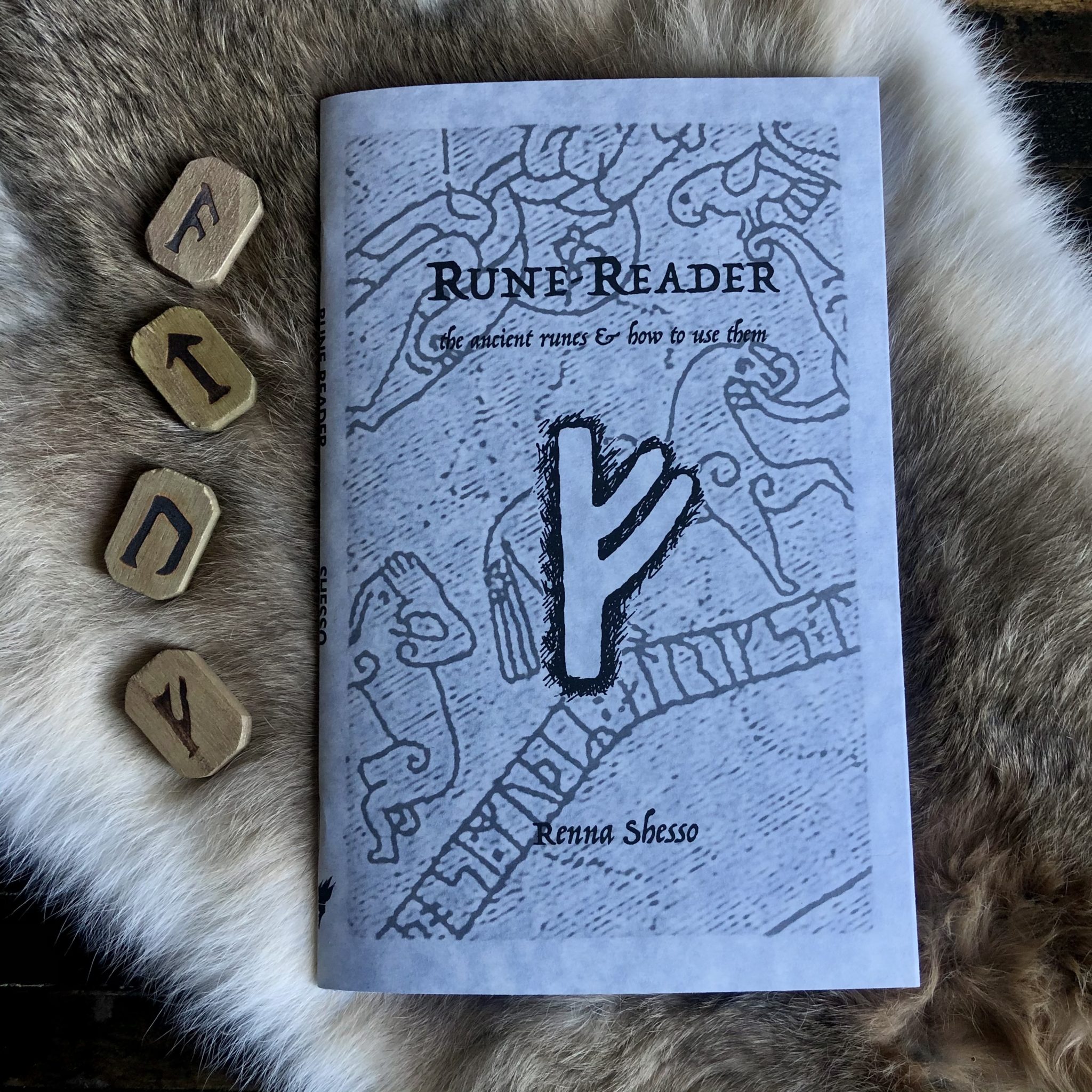 Rune-Reader. The Ancient Runes & How to Use Them. By Renna Shesso ...