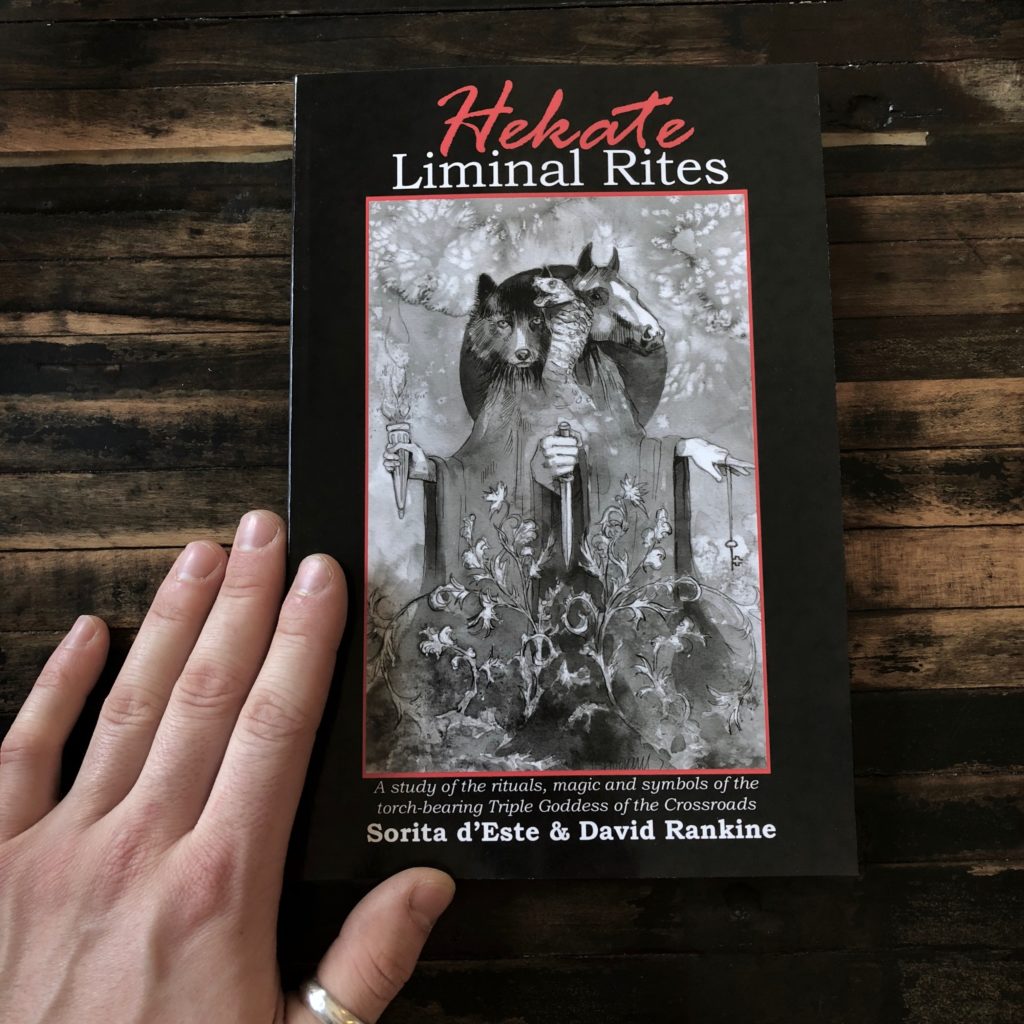 Hekate Liminal Rites. By Sorita D'Este & David Rankine. - RitualCravt