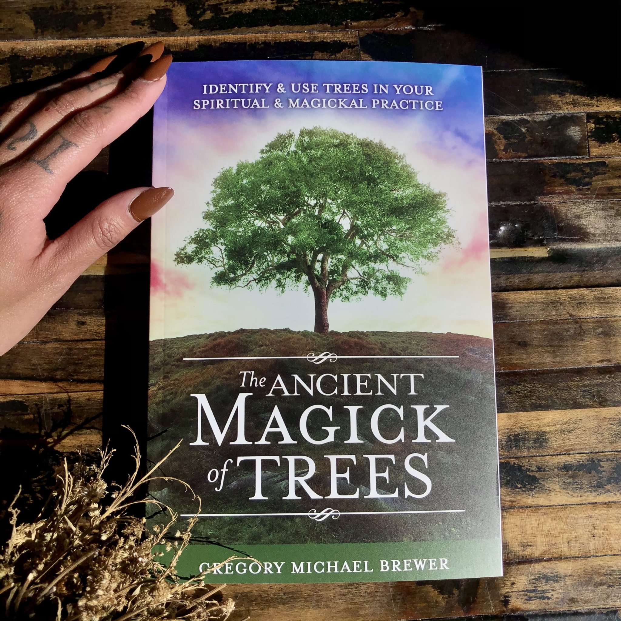 The Ancient Magick of Trees. By Gregory Michael Brewer. - RitualCravt ...