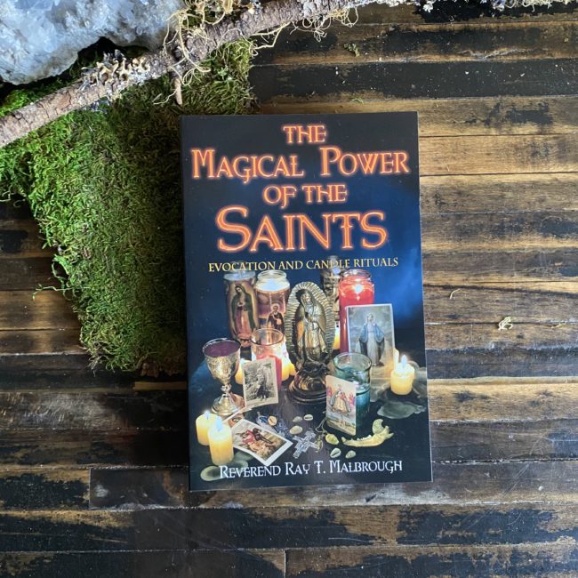 The Magical Power of Saints. Rev Ray T. Malbrough. - RitualCravt